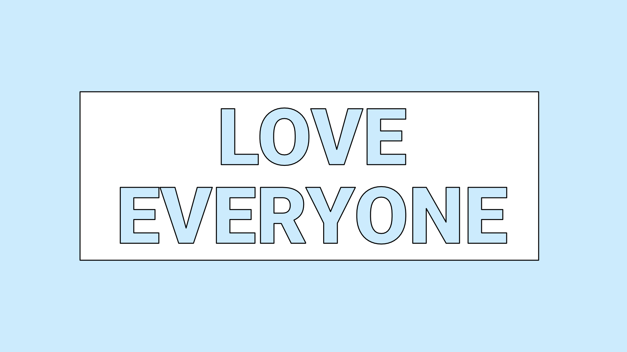 Love Everyone Collection – Clothed In Blessings